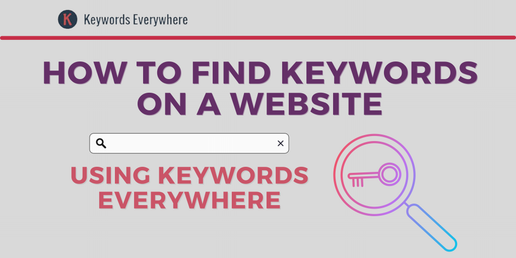 How to Find Keywords on a Website – Keywords Everywhere Blog